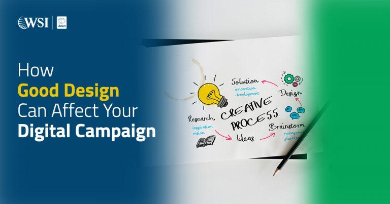 How Good Design Can Affect Your Digital Campaign